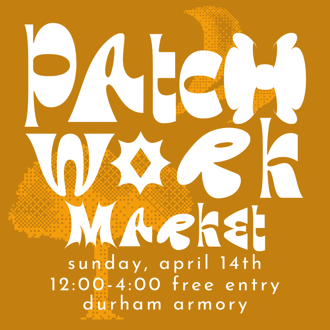 The Patchwork Market – A Makers Market in Durham, North Carolina